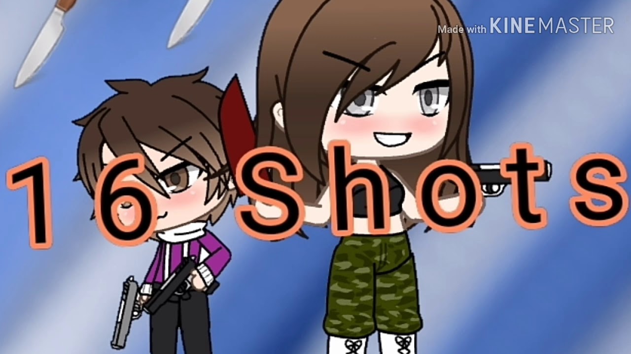{GLMV} 16 SHOTS 🔪 الوصف مهم اكتر من الفيديو - YouTube