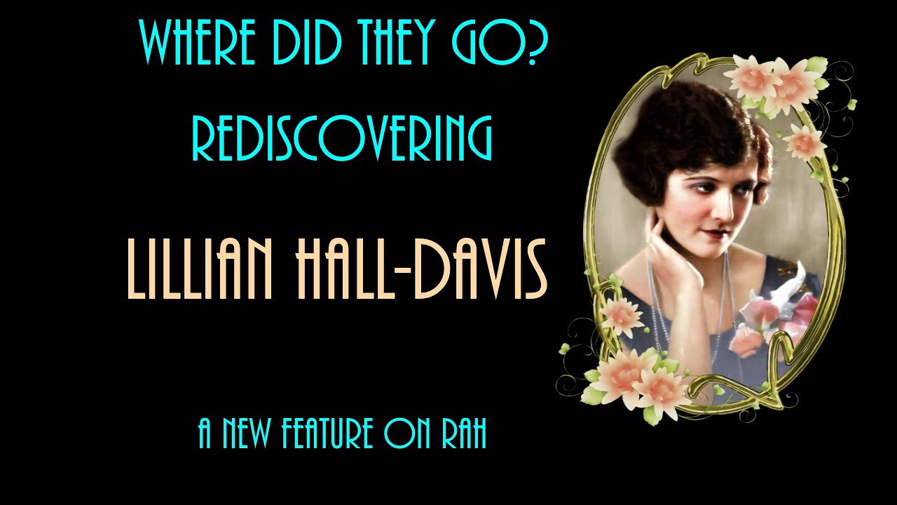 Rediscovering Actresses of the Silent Screen - Where did they Go ...