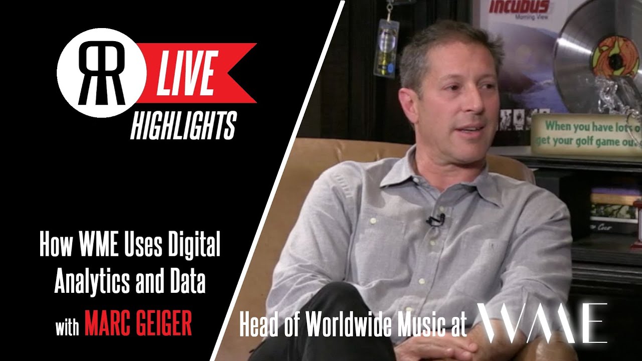 Marc Geiger of WME on Digital Data, Analytics, and "Old School Metrics ...