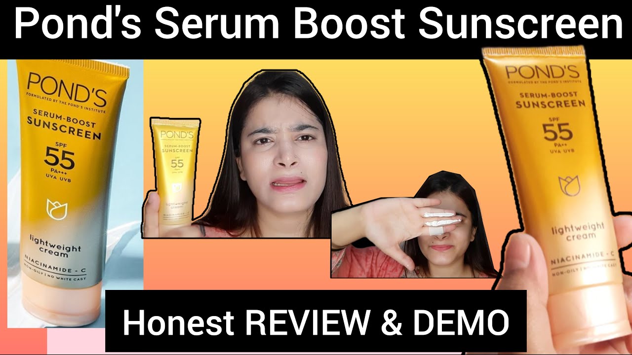 Ponds Serum Boost Sunscreen Review How To Use Ponds Serum Boost