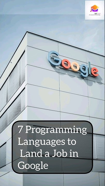 7 Programming Languages to Land a Job in Google #google #job #freshers ...