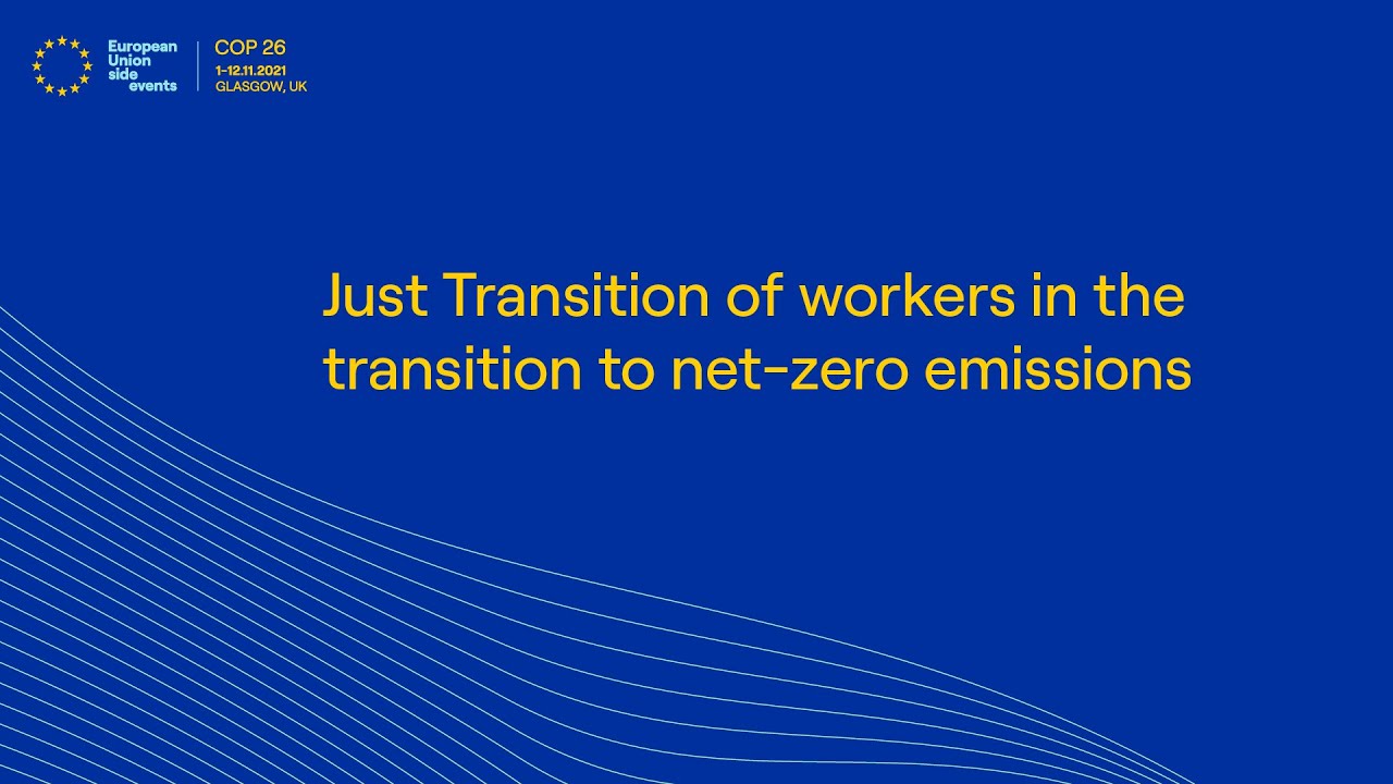 Just Transition of workers in the transition to net-zero emissions (GMT ...