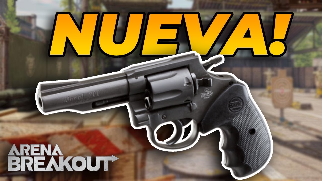 TIENES QUE ver LA NUEVA REVOLVER DE ARENA BREAKOUT! - YouTube