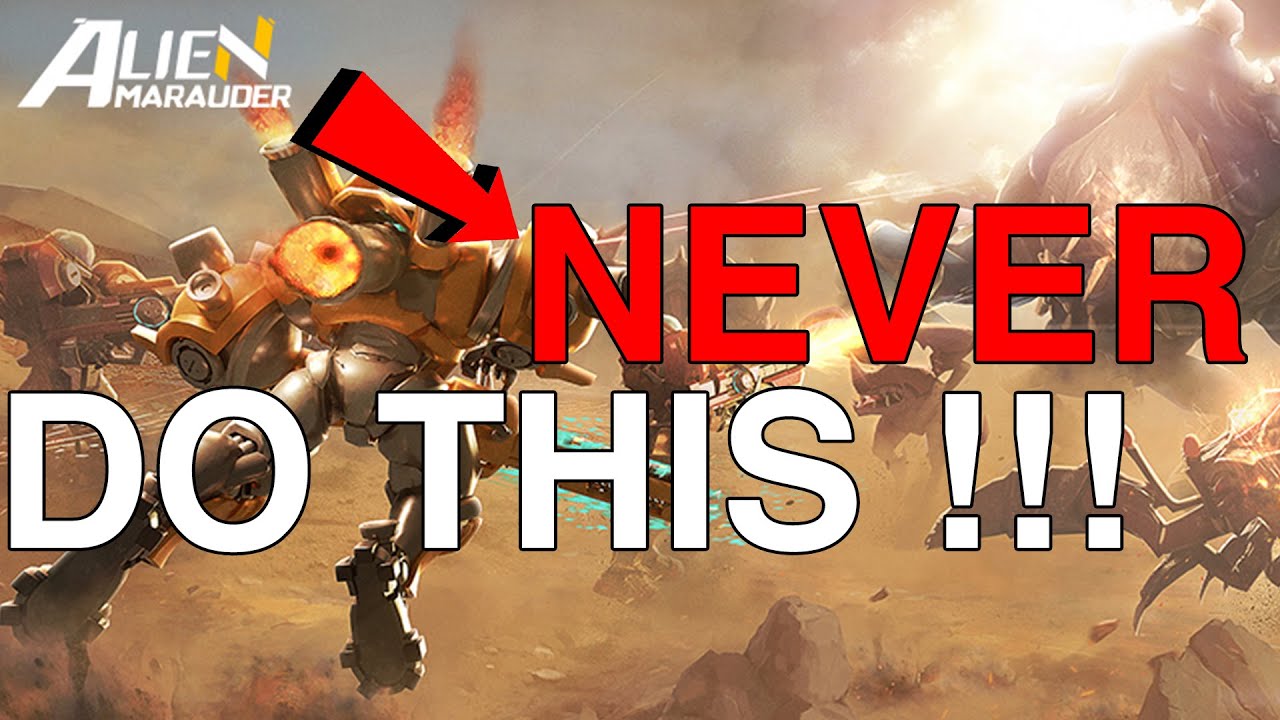 NEVER do this in ALIEN MARAUDER ! | Alien Marauder tips. - YouTube