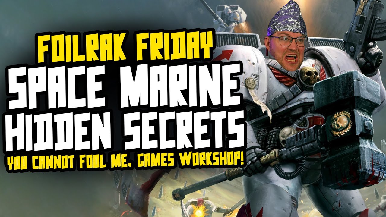 GAMES WORKSHOP IS TRYING TO FOOL YOU...Foilrak Friday - YouTube