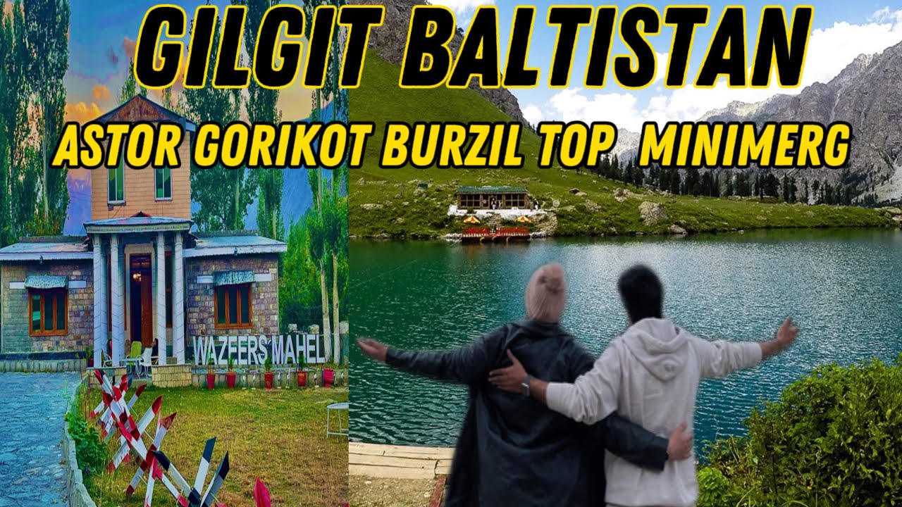 Astor to Gorikot|Chillum |Burzil pass|Minimarg |Domil| Rainbow lake ...