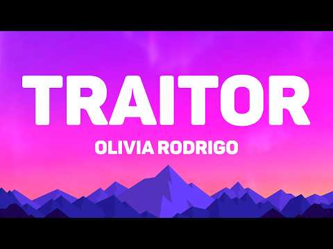 Olivia Rodrigo - Traitor (Lyrics)