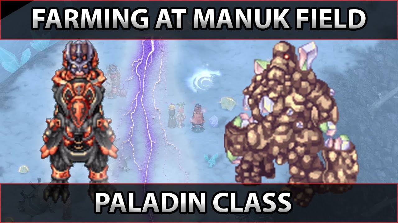 Farming at Manuk Field with Paladin | Talon Tales | Ragnarok Pre ...