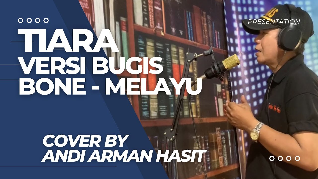 TIARA VERSI BUGIS BONE - MELAYU - YouTube