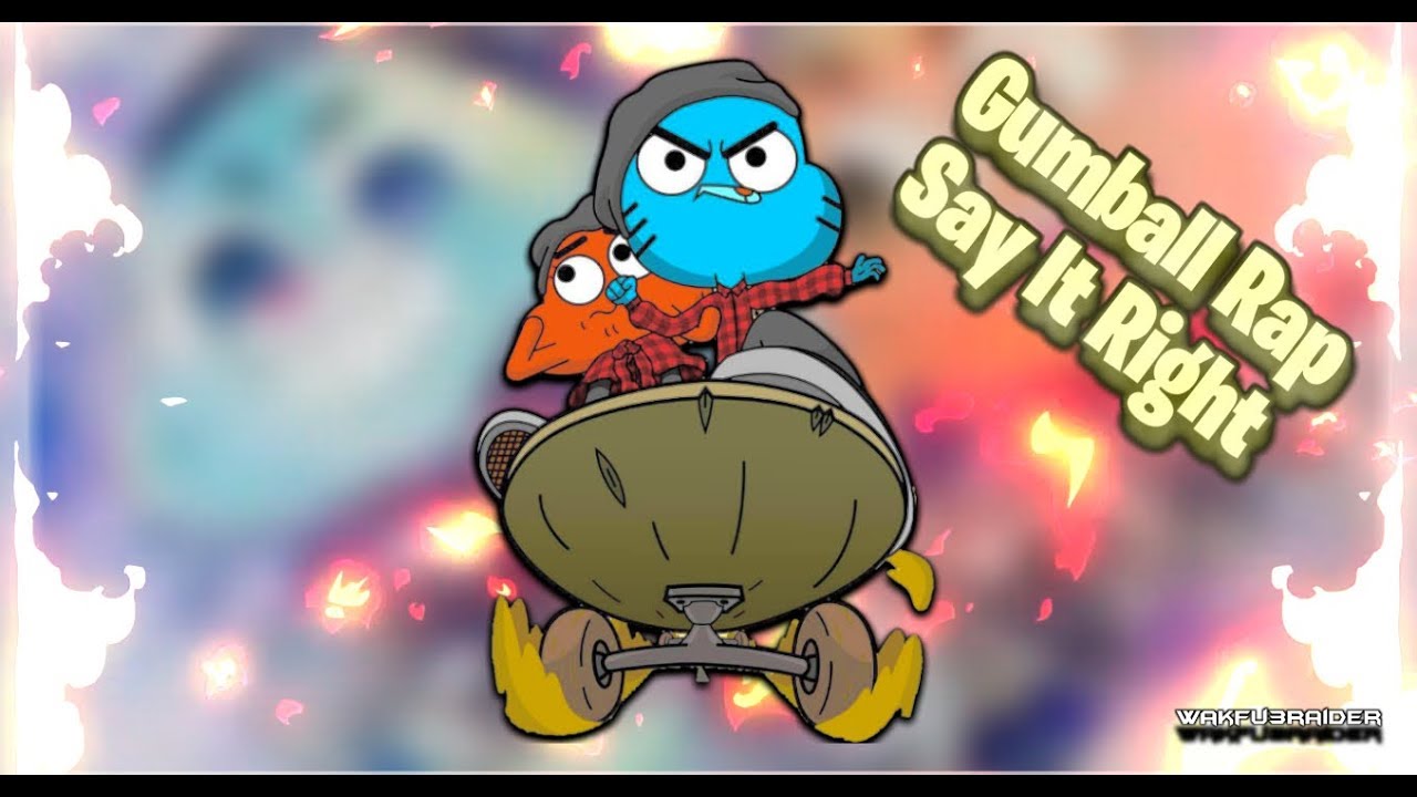 [Rap Clip]-Le monde incroyable de Gumball Rap Gumball & Darwin - YouTube