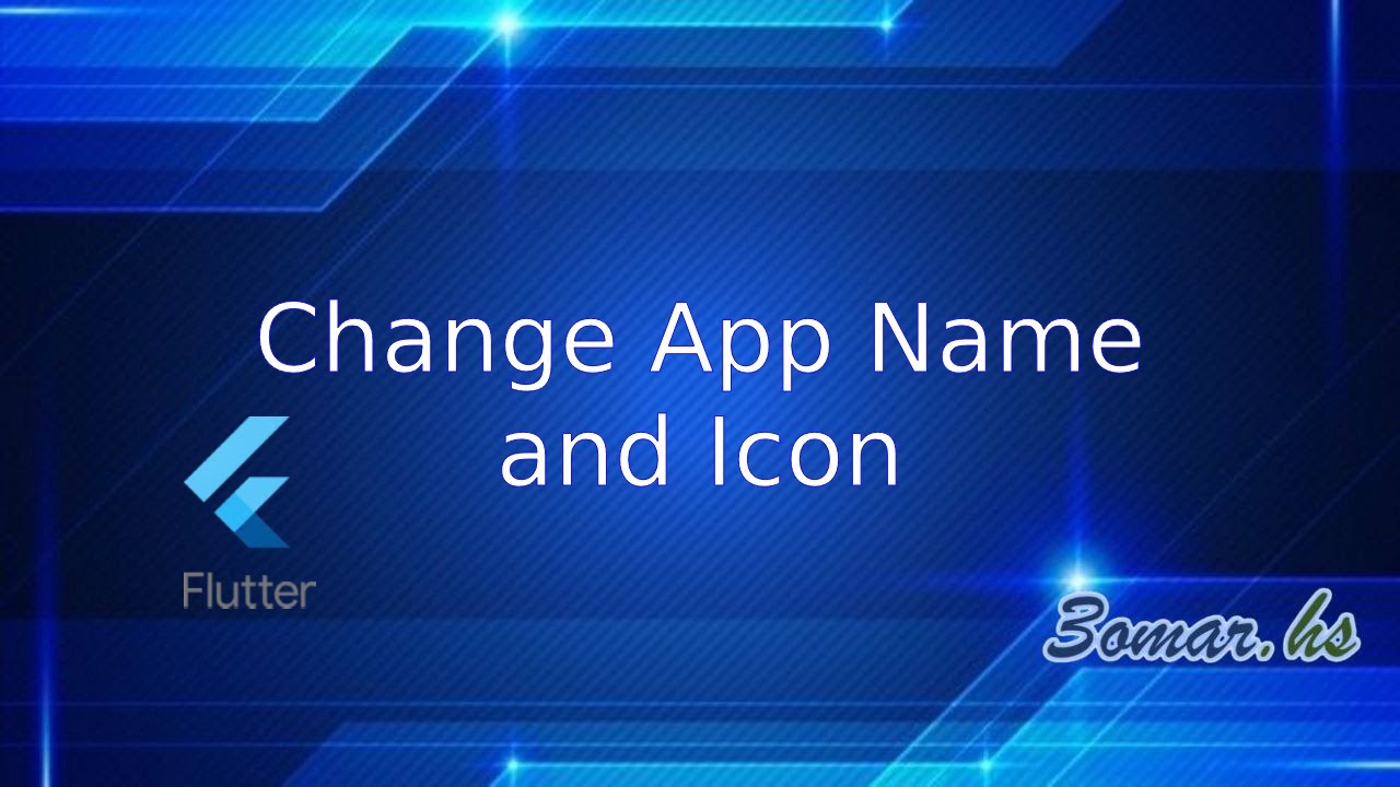 Flutter change app name in Android & change app icon - YouTube