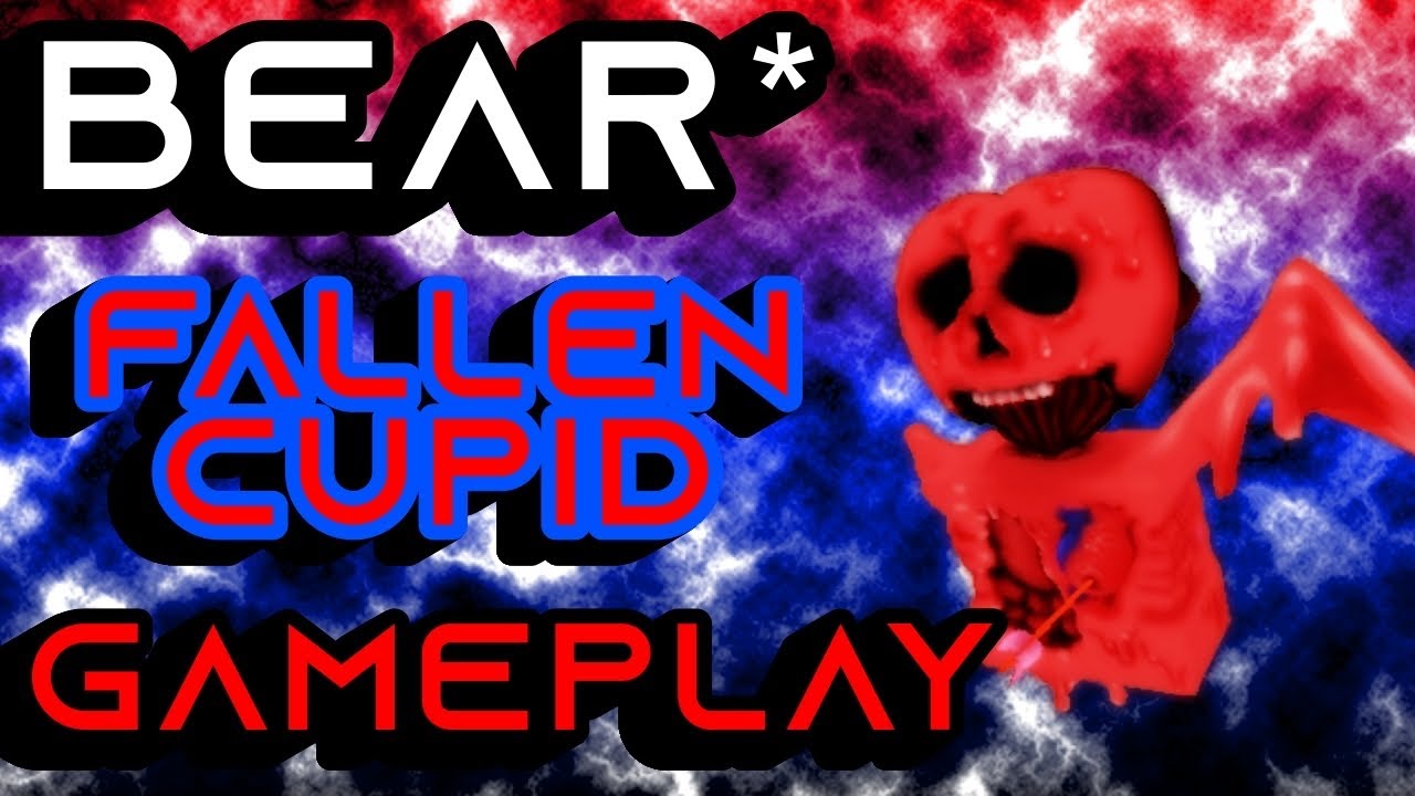 BEAR* FALLEN CUPID GAMEPLAY - YouTube