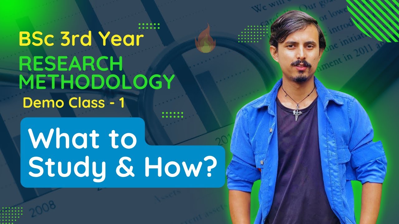 BSc 3rd Year Research Methodology || Introduction to Research - Class 1 ...