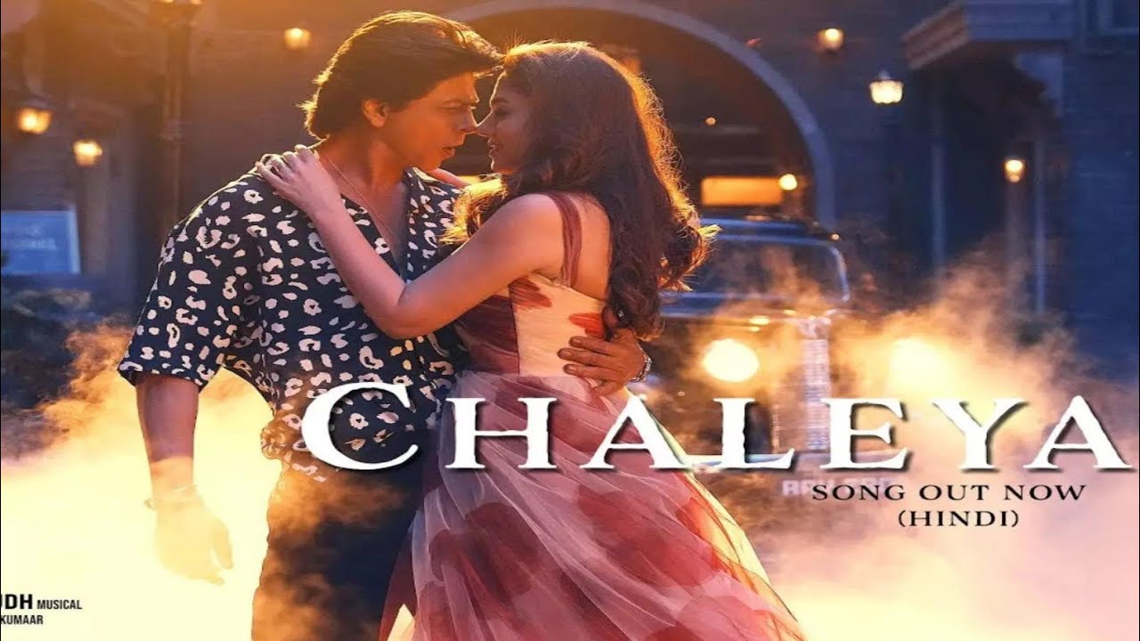 Chaleya | Chaleya song | Shah Rukh Khan songs | Nayanthara songs ...