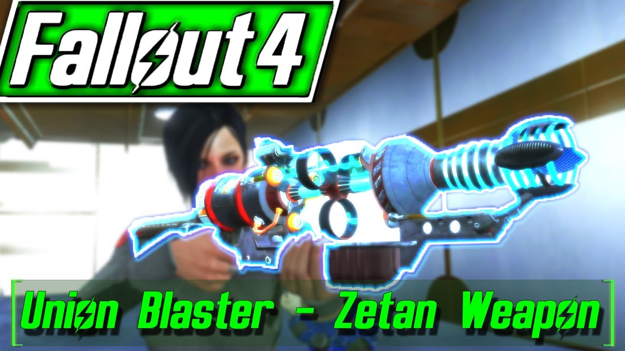 Fallout 4 - UNION BLASTER - A Reverse-Engineered Zetan Weapon (XBOX ONE ...