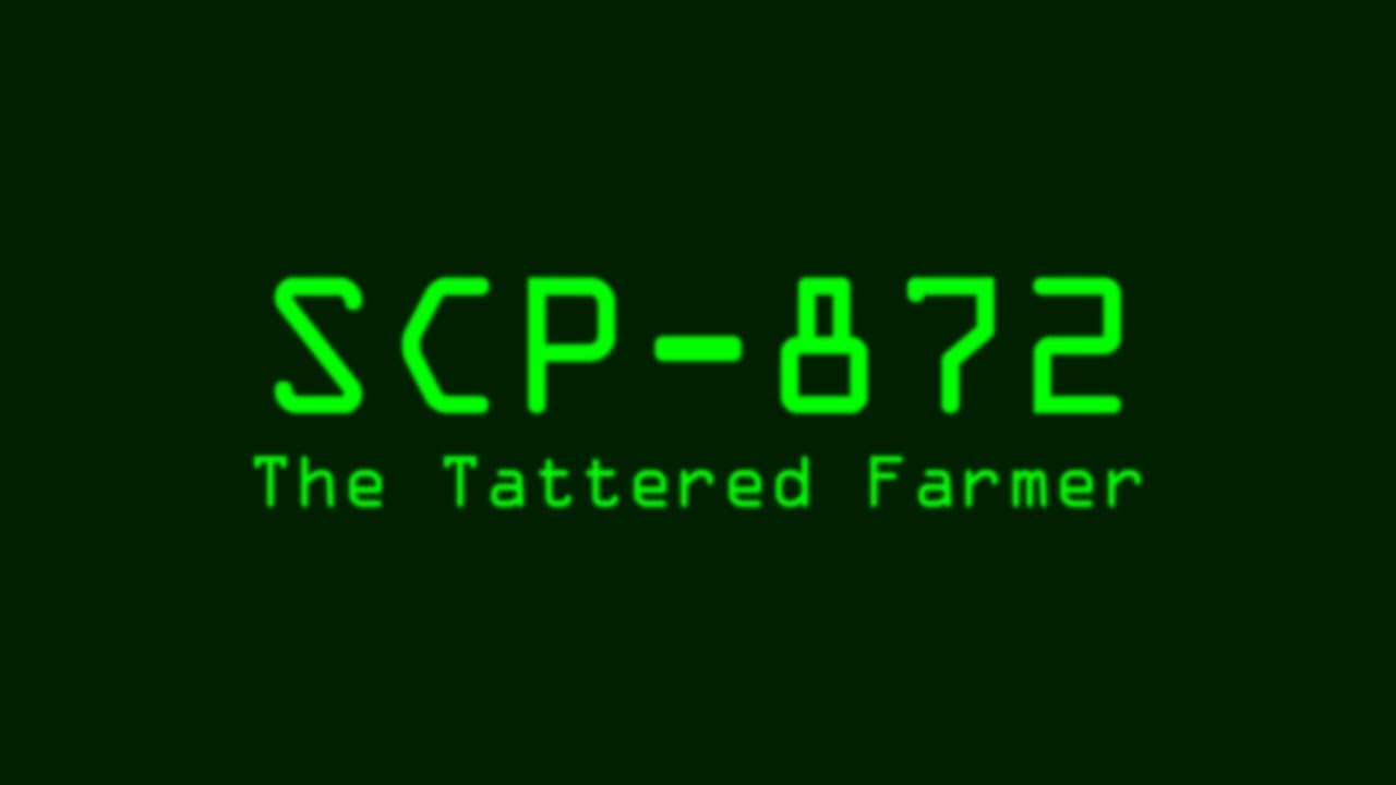 SCP-872 - The Tattered Farmer - YouTube