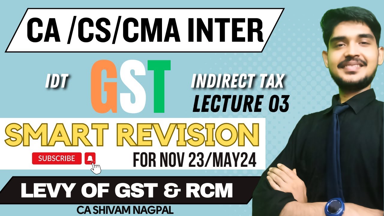CA/CS/CMA INTER | GST Revision lecture 03 RCM Under GST | REVERSE ...