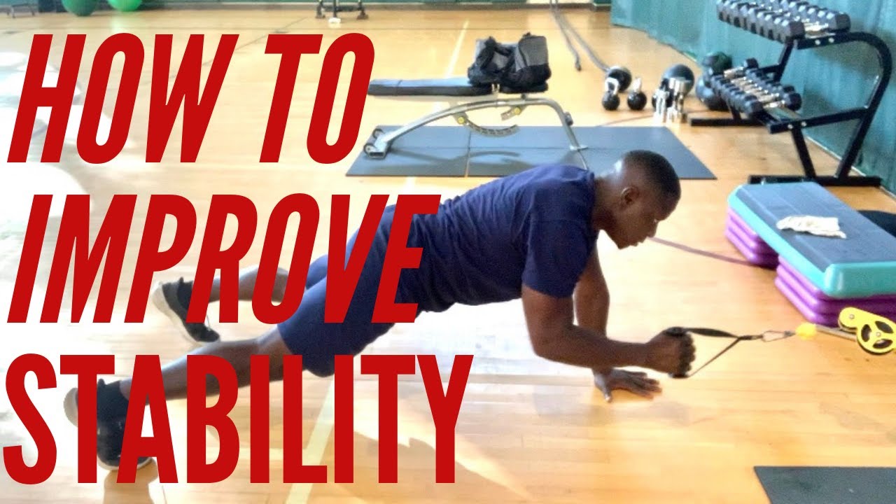HOW TO IMPROVE STABILITY - YouTube