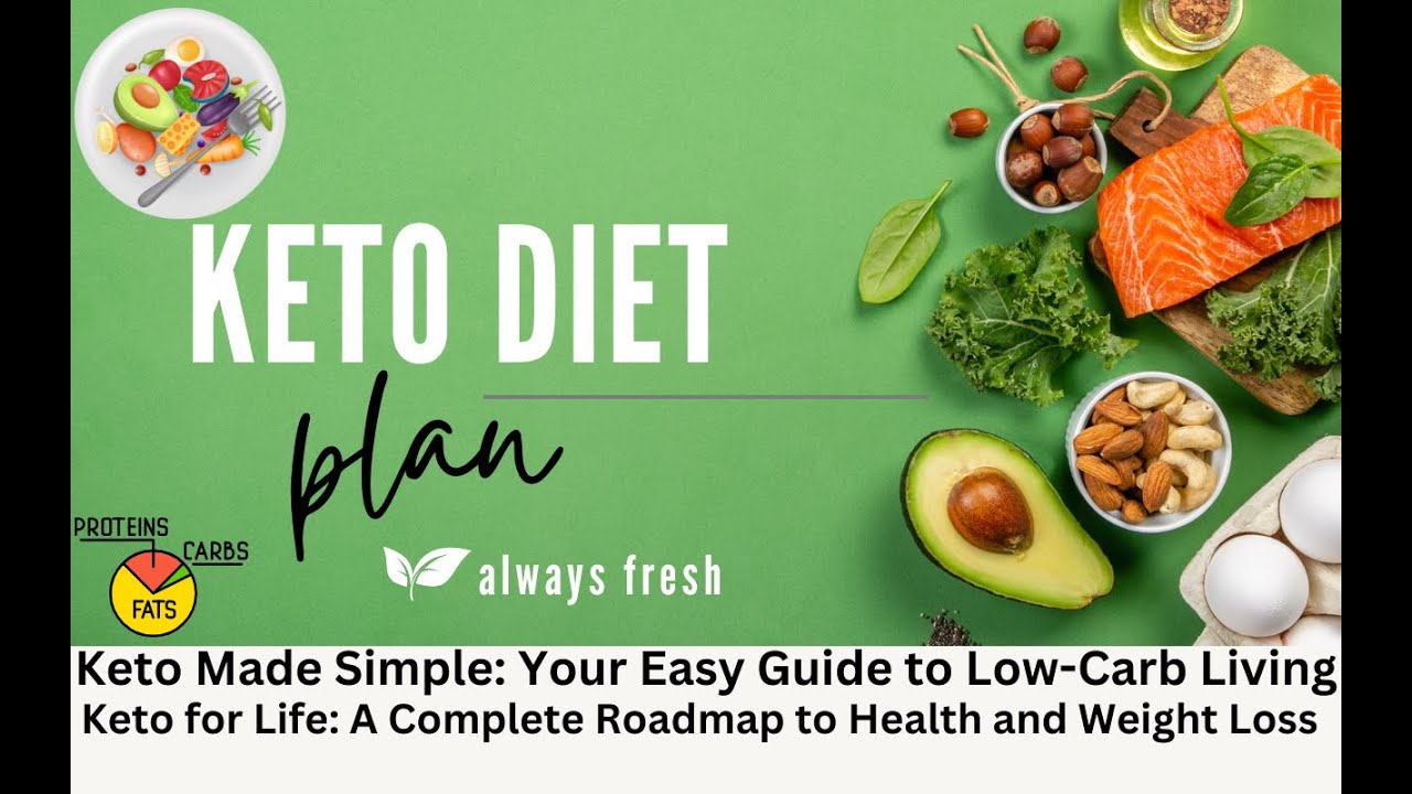 Keto Made Simple Your Easy Guide to Low Carb Living - YouTube