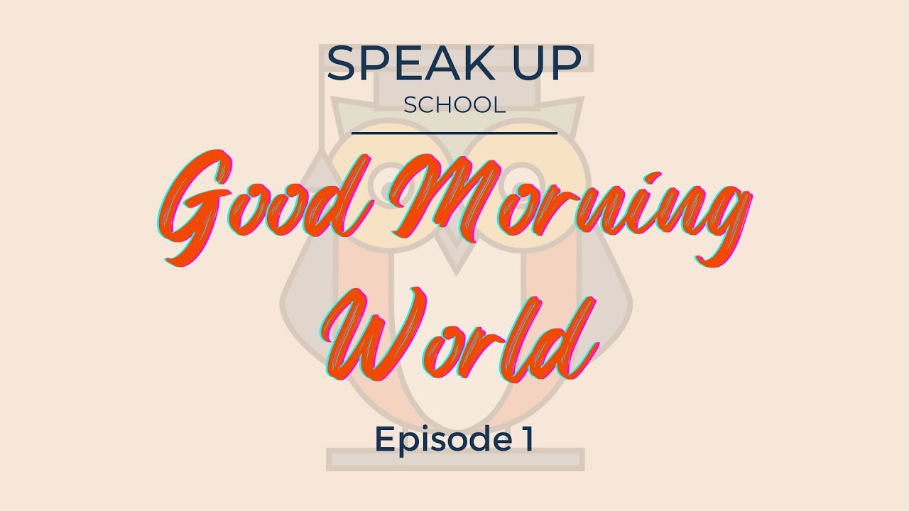 Good Morning World Ep:1 - YouTube