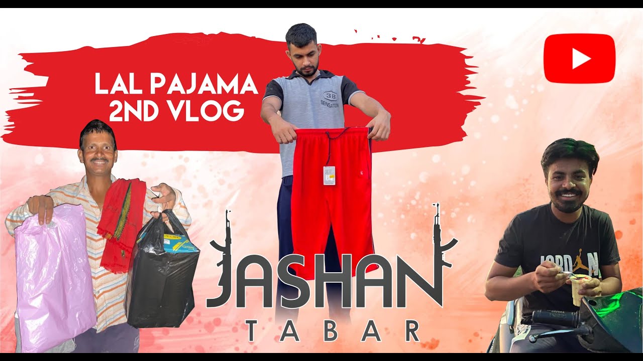 LAL PAJAMA | 2nd VLOG | BAPPU TO GALLAN | JASHAN TABAR | VIRENDER TABAR - YouTube