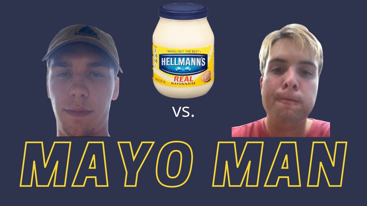 MAYO MAN. - YouTube