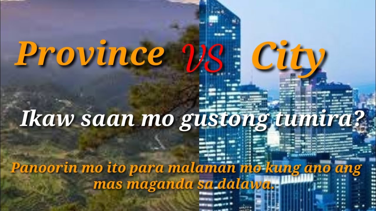Real Talk Province Vs. City Saan niyo gustong titira?? || Debate By: B ...