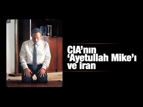 Serdar Turgut   CIA’nın ‘Ayetullah Mike’ı ve İran
