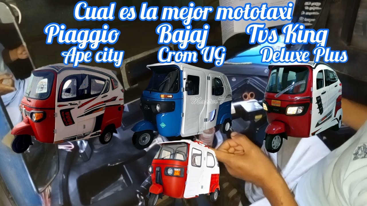 CUAL ES LA MEJOR MOTOTAXI BAJAJ PIAGGIO TVS KING - YouTube