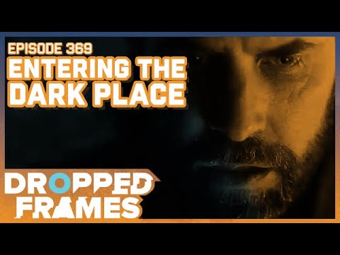 Entering The Dark Place | Dropped Frames Episode 369 - YouTube
