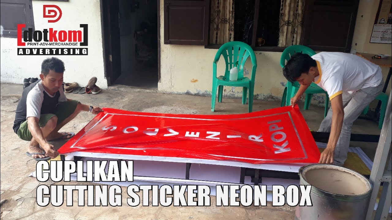 Proses Pemasangan Cutting Stiker Neon Box - YouTube