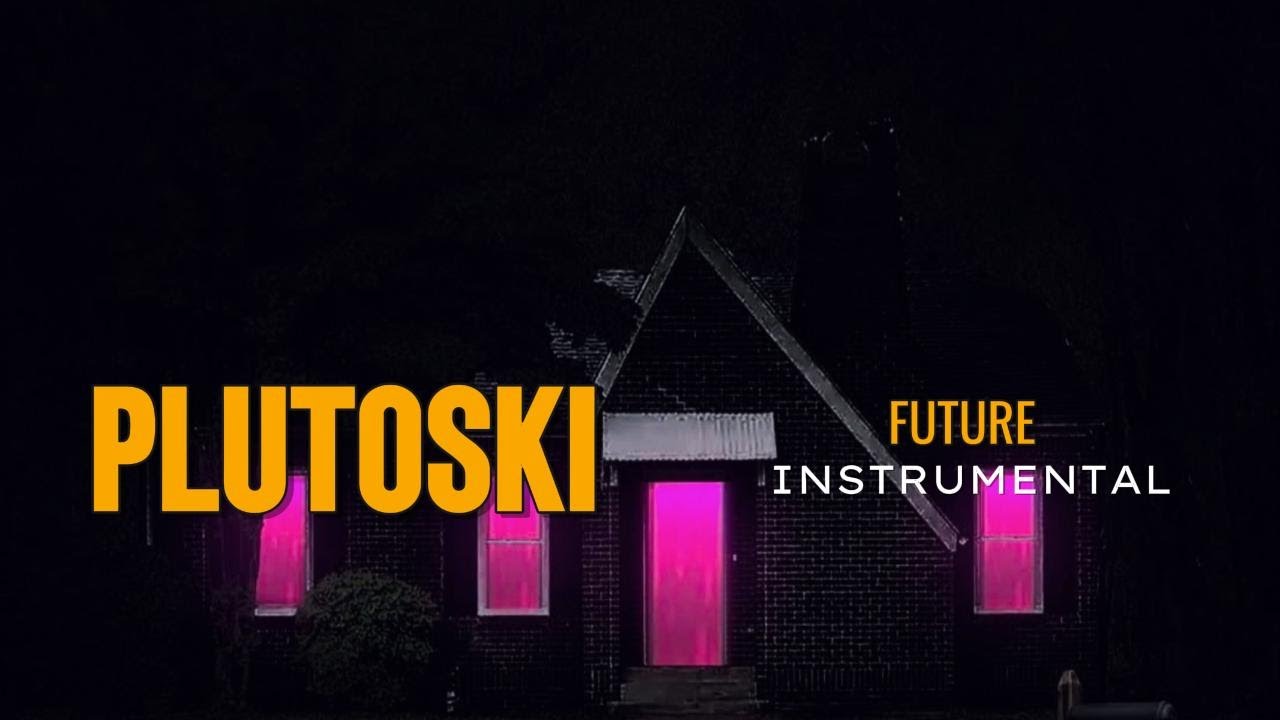 Future - PLUTOSKI Instrumental #future #mixtapepluto #PLUTOSKI - YouTube