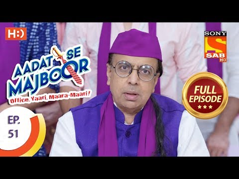 Aadat Se Majboor - Ep 51 - Full Episode - 12th December, 2017