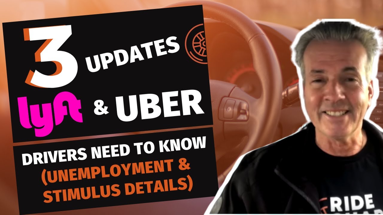 3 Updates Lyft & Uber Drivers Need To Know (Unemployment & Stimulus ...