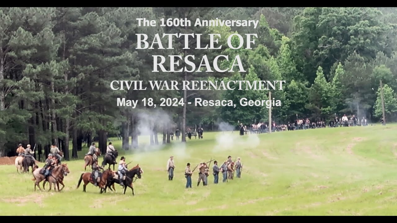Resaca Battle Reenactment 2024 - YouTube