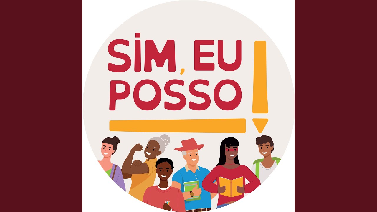 Sim, Eu Posso! - YouTube