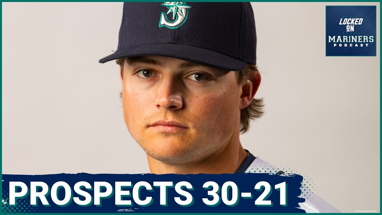 Seattle Mariners 2025 Preseason Farm System Re-Rank: Prospects 30-21 ...