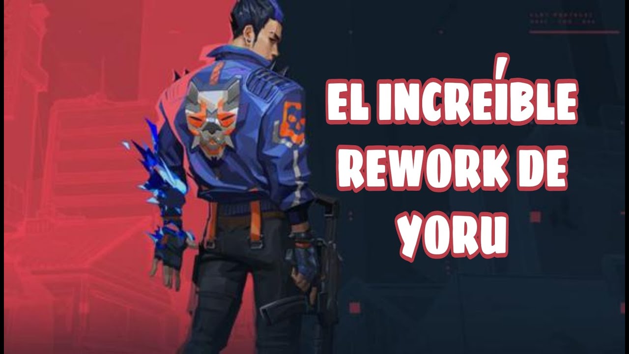 🔵 Los GRANDES cambios de YORU, YORU REWORK 📚 (GUIA YORU VALORANT) ️ ...