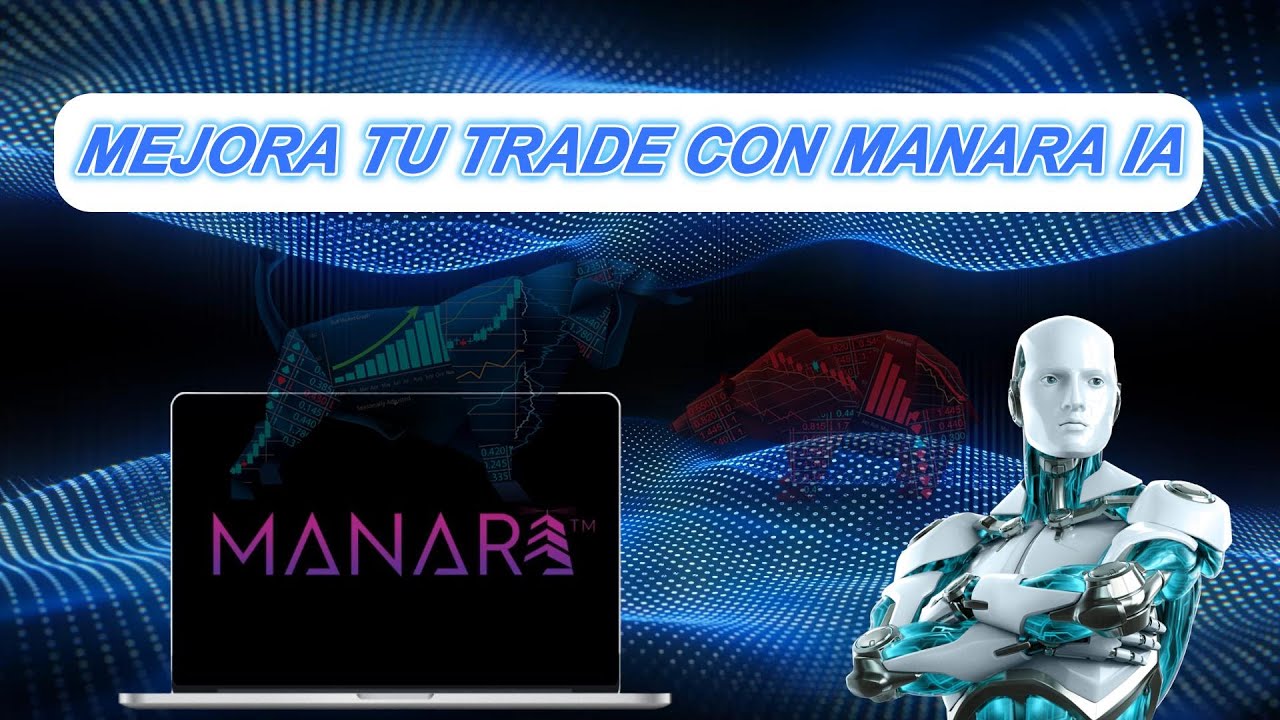 MEJORA TU TRADE CON MANARA IA SOFTWARE 📊📈💯 - YouTube