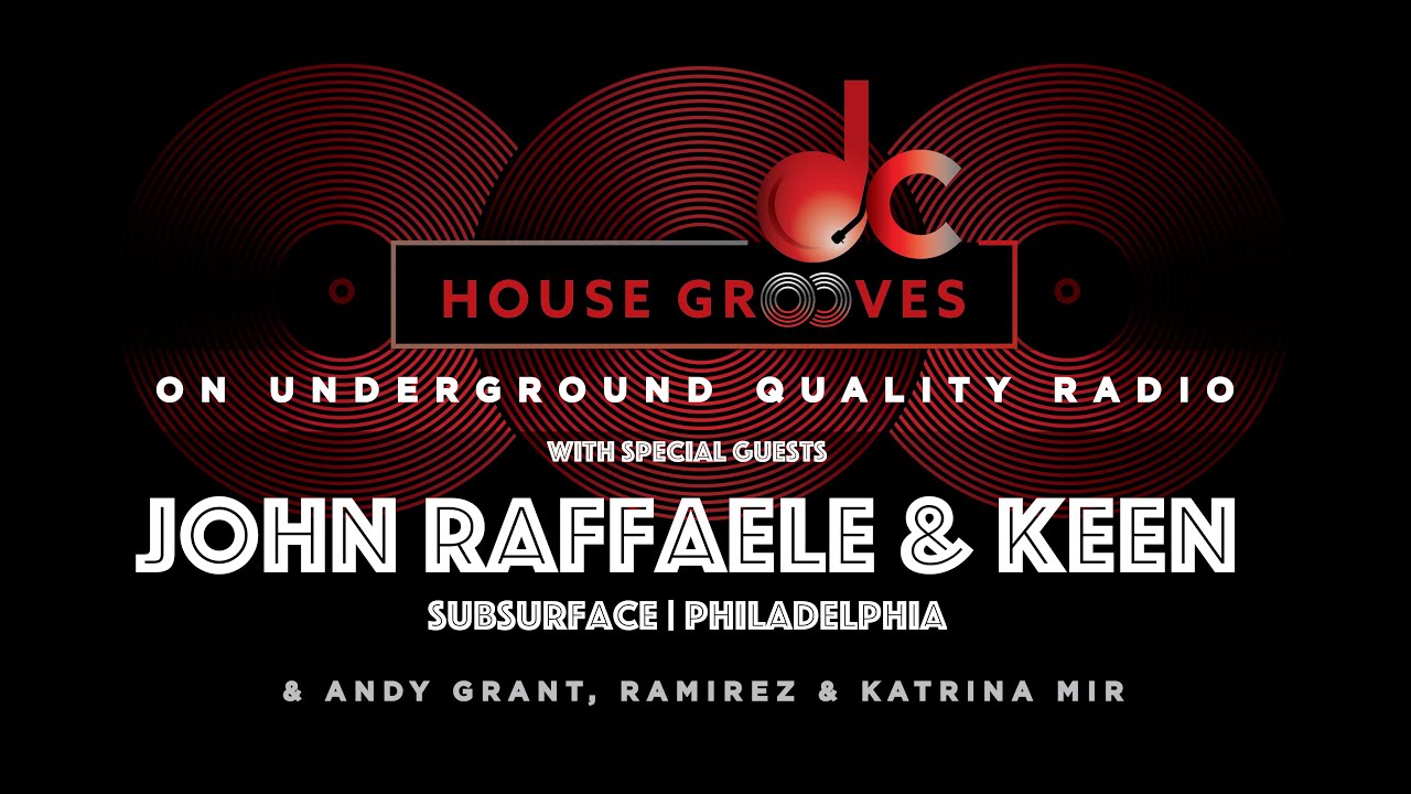DC House Grooves 151 Underground House & Techno w/ guest DJs John ...