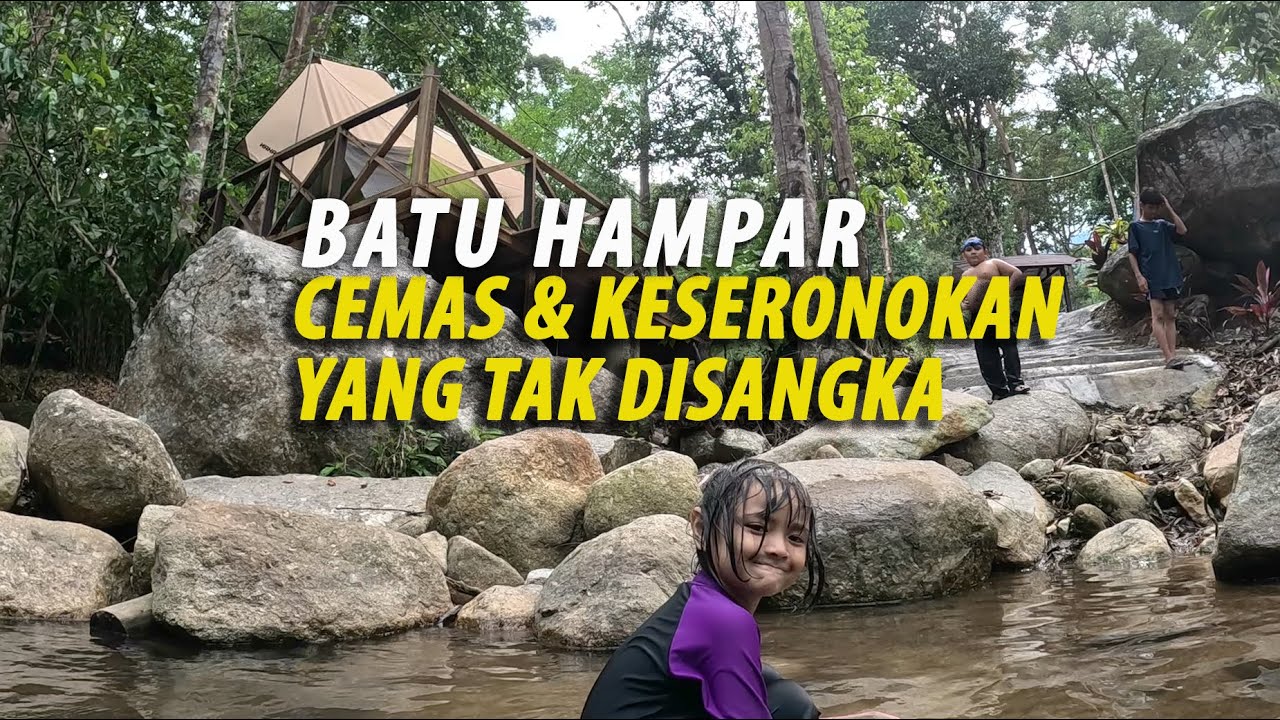 Camping di Batu Hampar, Cemas dan Keseronokan Yang Tak Disangka, Masak ...