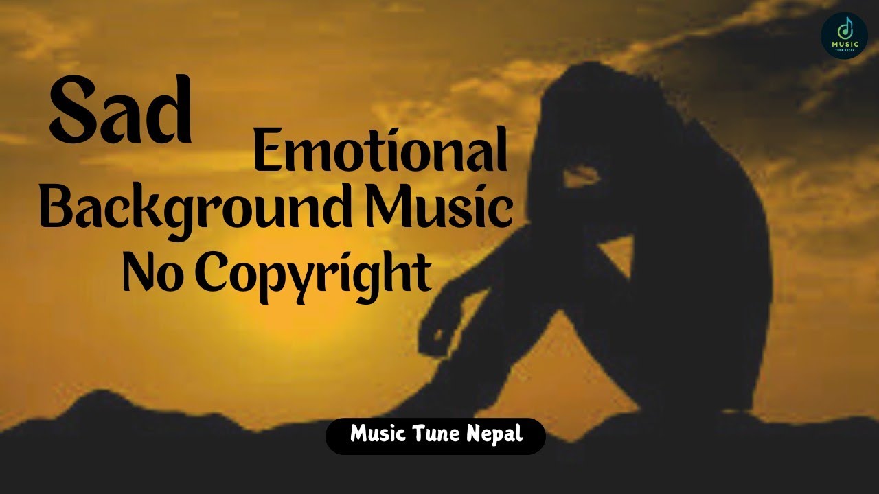 sad emotional background music || emotional music royalty free || sad ...