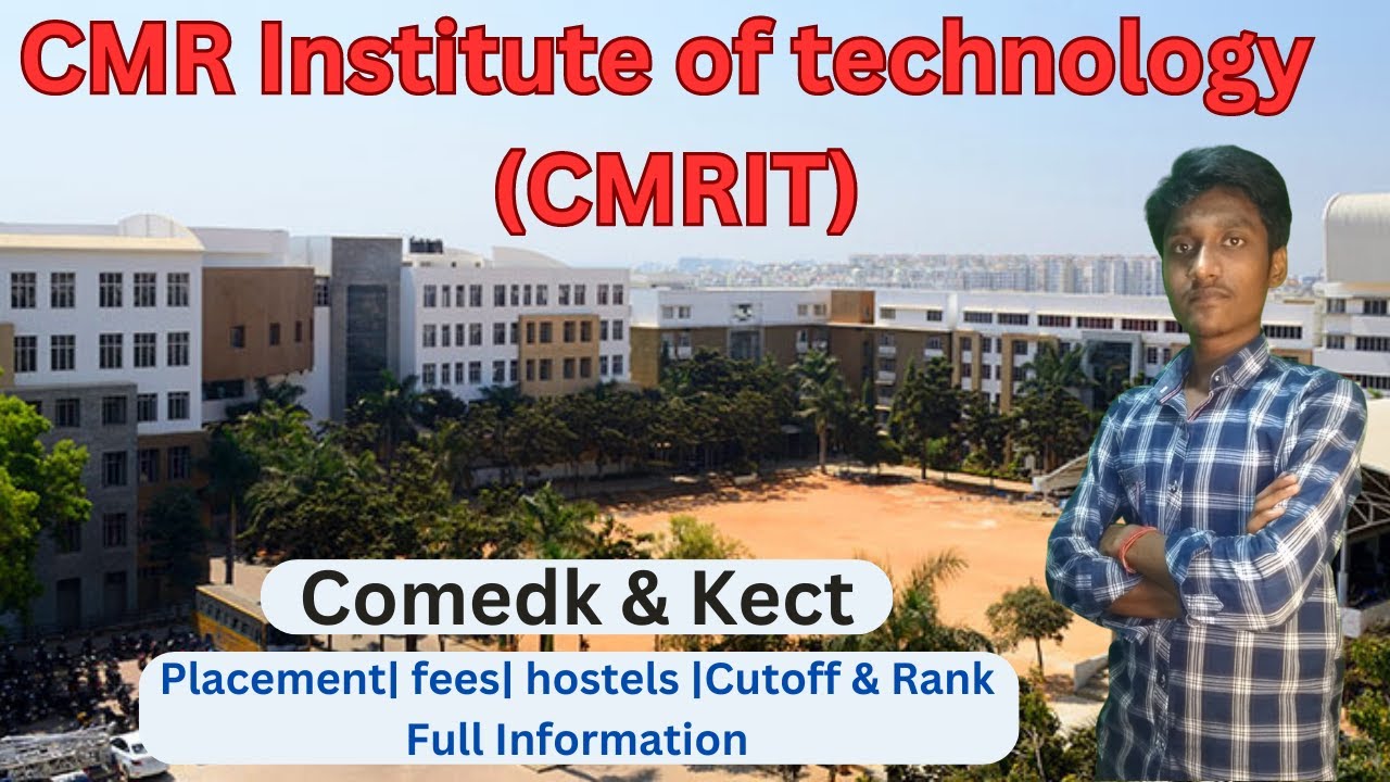 CMR Institute of technology (CMRIT)| COMEDK| full review| Placement ...