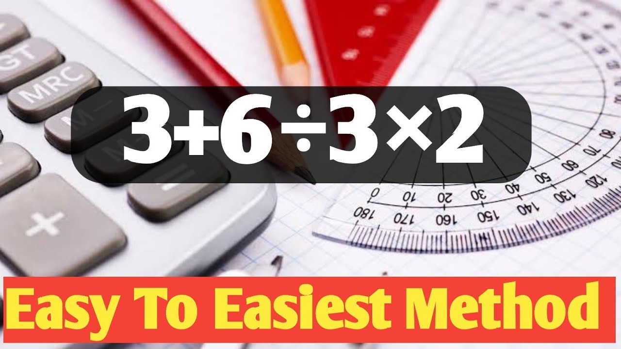 Easy to Easiest Method for solutions of 3+6÷3×2 - YouTube