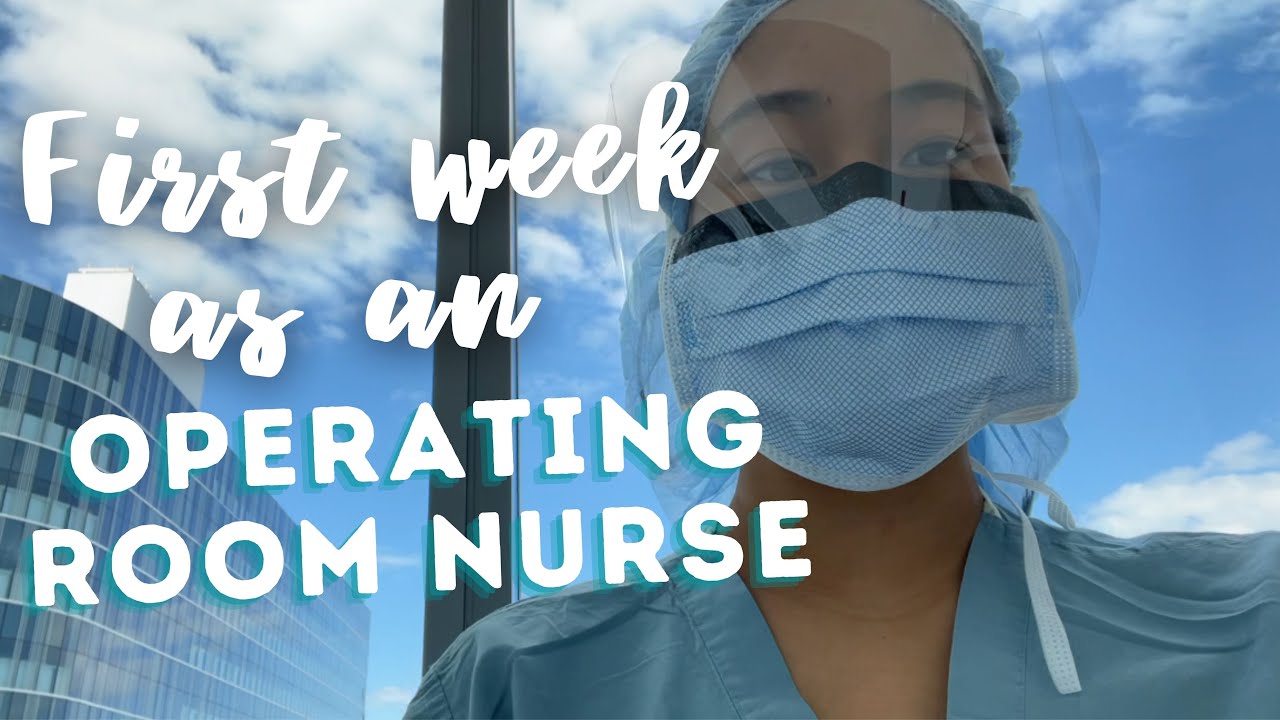 First Week As A New-Grad Nurse | Operating Room Nurse | Vlog 001 - YouTube