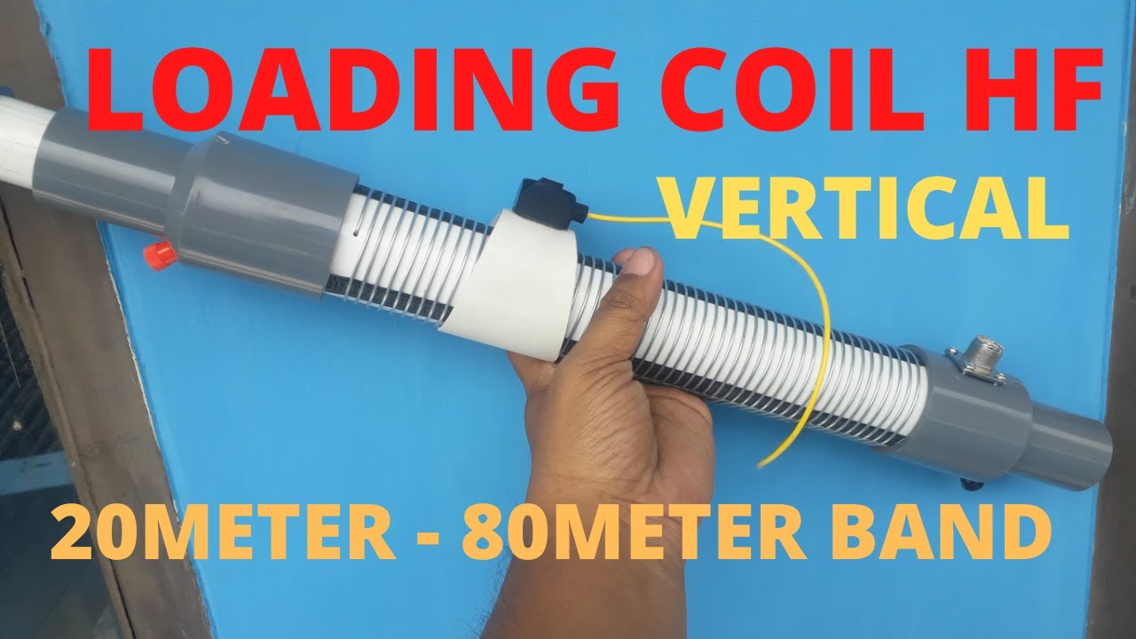 loading coil HF portable untuk antenna vertical POTA SOTA marsu - YouTube