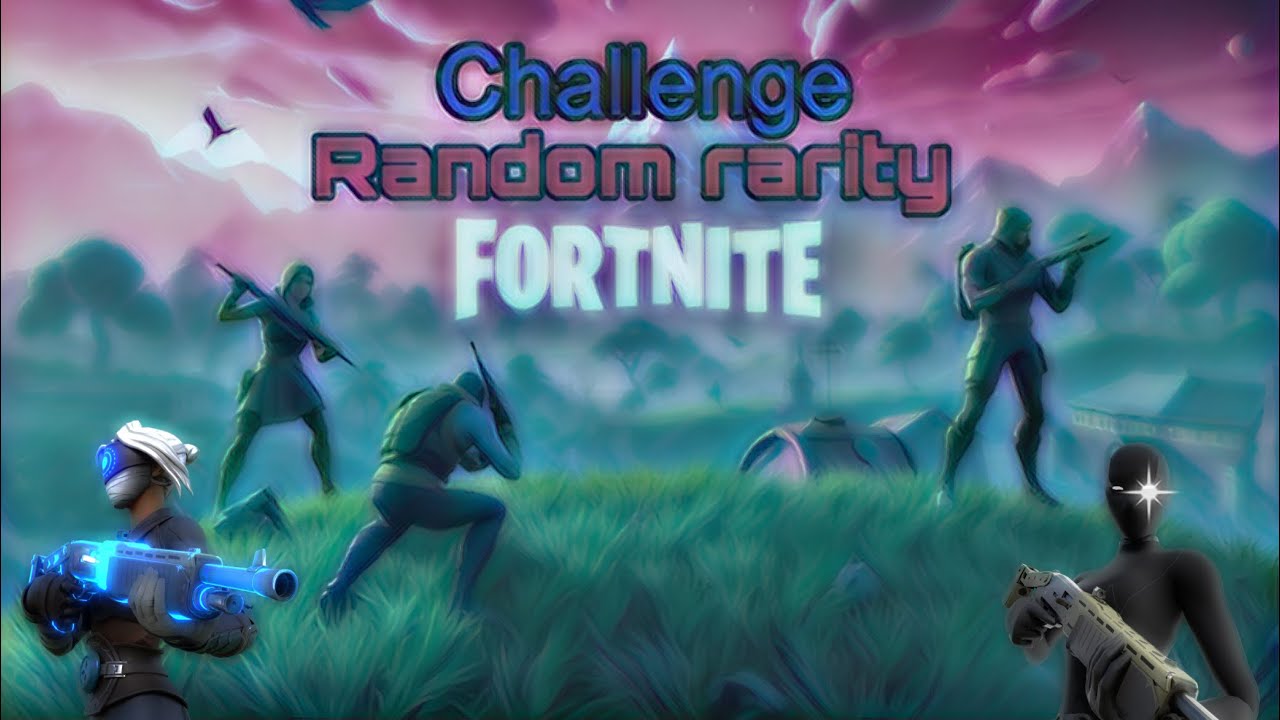The Fortnite Random Rarity Challenge!!! - YouTube
