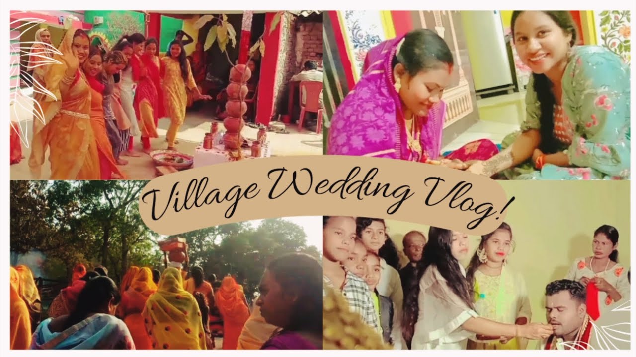 "A Beautiful Village Wedding vlog Full Of ritual and tradition" ️ #vlog ...