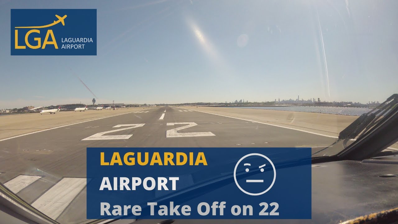 LaGuardia Airport Rare Take Off on Runway 22 (DASH VIEW) - YouTube