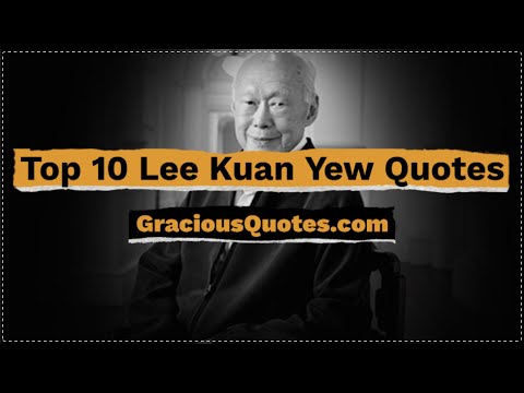 76 Lee Kuan Yew Quotes on Success & Discipline (LIFE)